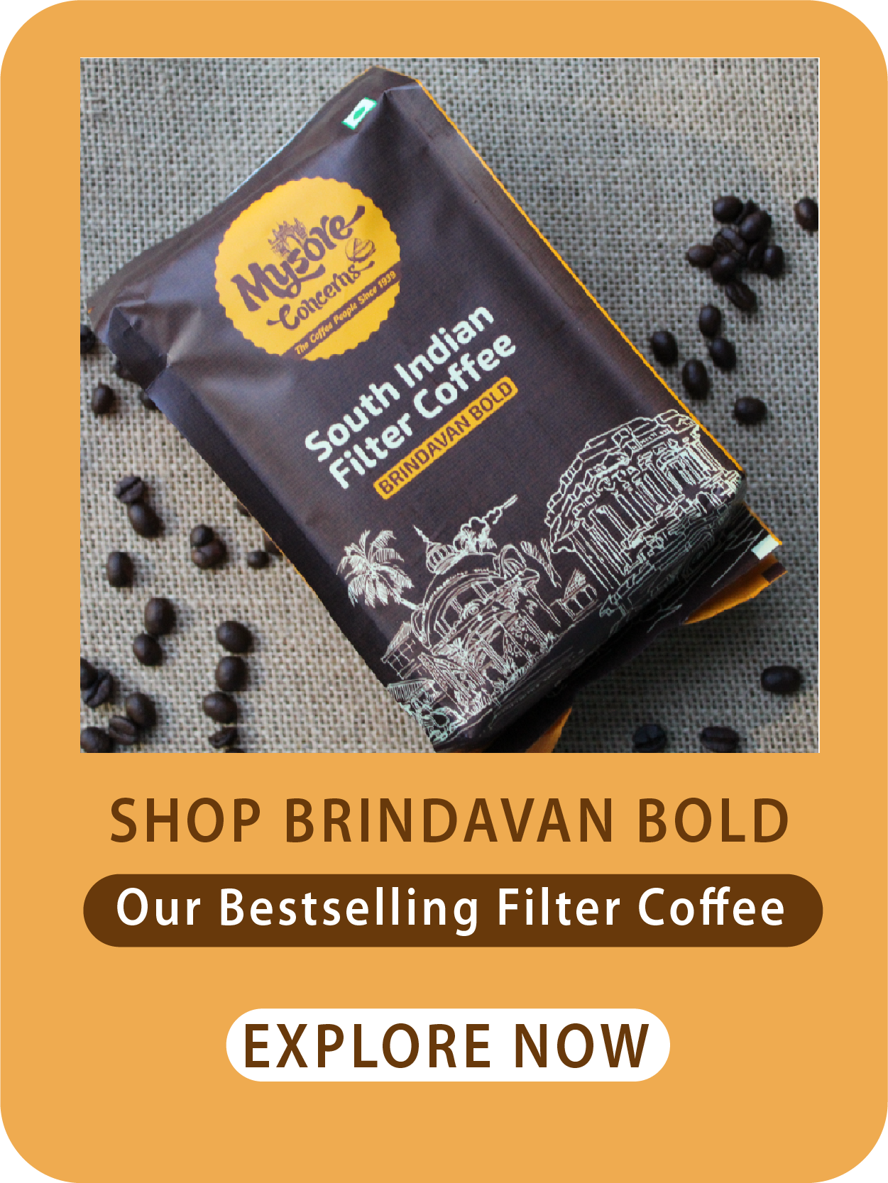 Freshly Roasted South Indian Coffee - Mysore Concerns Coffee